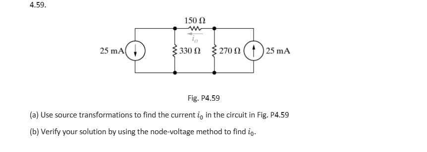 4 59 150 25 Ma Io 330 270 25 Ma Fig P4 59 A Use Source Transformations To Find The