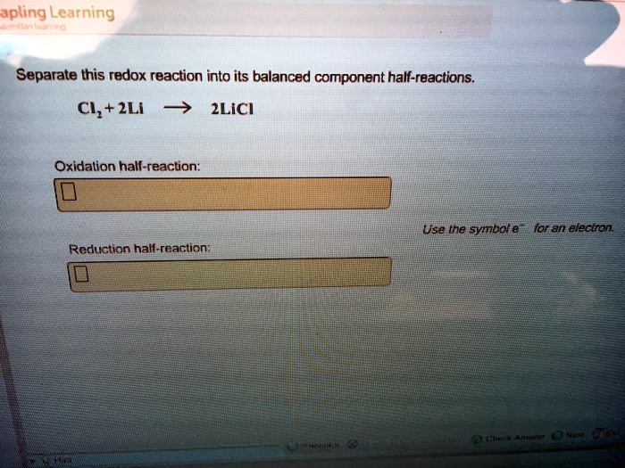 SOLVED: apling Learning Separate this redox reaction into its balanced ...