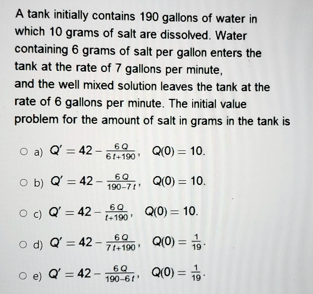 SOLVED: A tank initially contains 190 gallons of water in which 10 ...