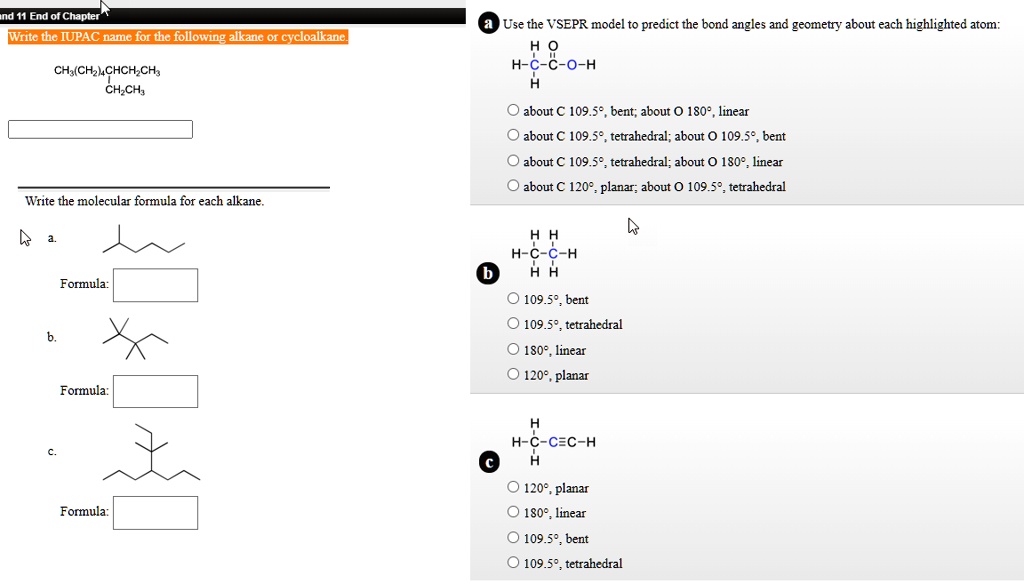 SOLVED: Ind 11 End of Chapter Use the VSEPR model to predict the bond angles and geometry about ...