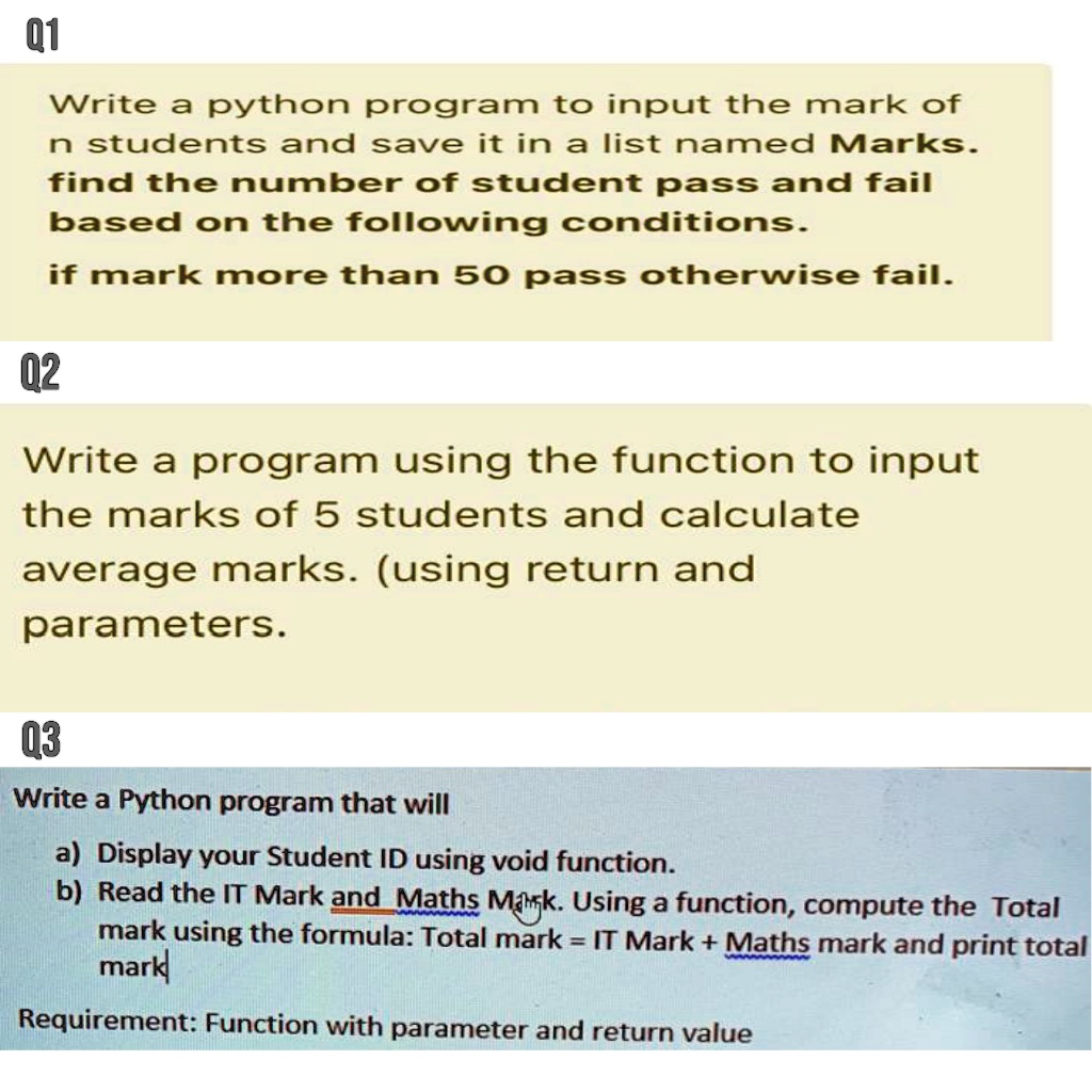 Q1 Write a python program to input the mark of n students and save it ...