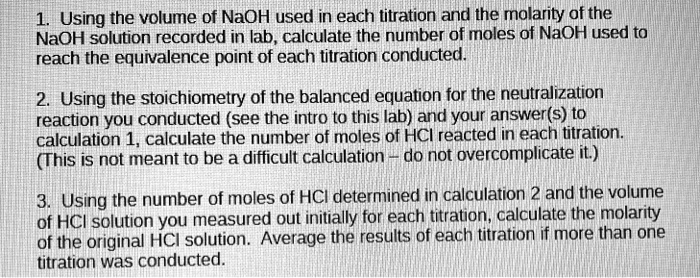 using the volume of naoh used in each titration and the molarity of the naoh solution recorded ...