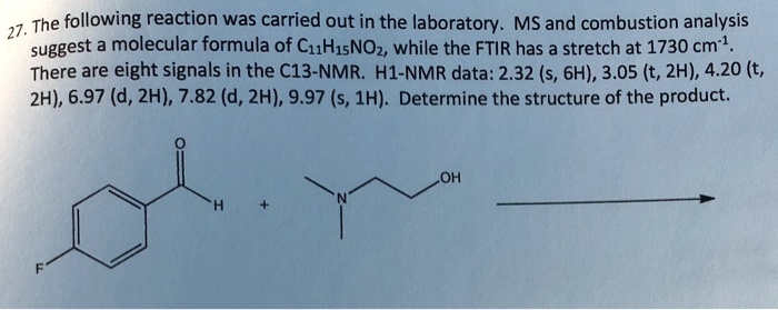 SOLVED: The following reaction was carried out in the laboratory: MS ...