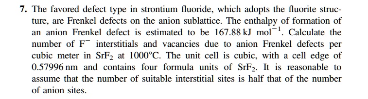 SOLVED: The favored defect type in strontium fluoride, which adopts the ...