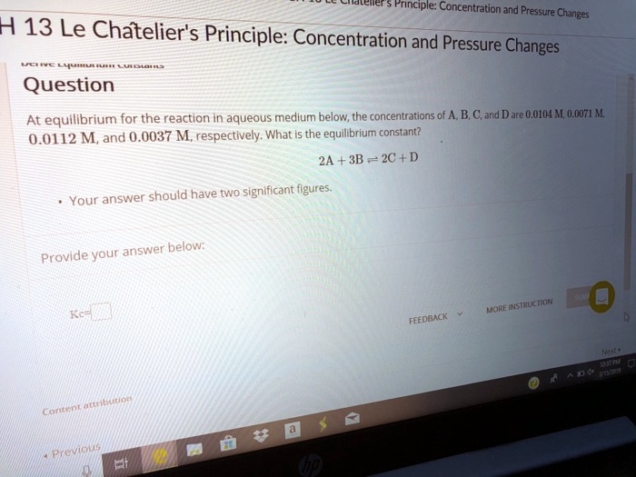 SOLVED: Principle: Concentration and Pressure Chale: H13 Le Chatelier's ...