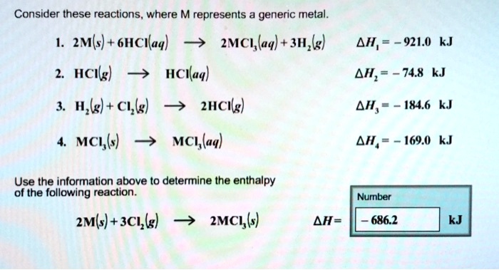 SOLVED: Consider these reactions where M represents a generic metal. 2M(s) + 6HCl(aq) â†’ 2MCl ...