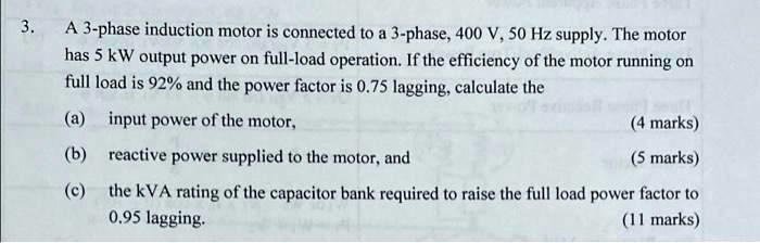 SOLVED: A 3-phase induction motor is connected to a 3-phase; 400 V, 50 ...