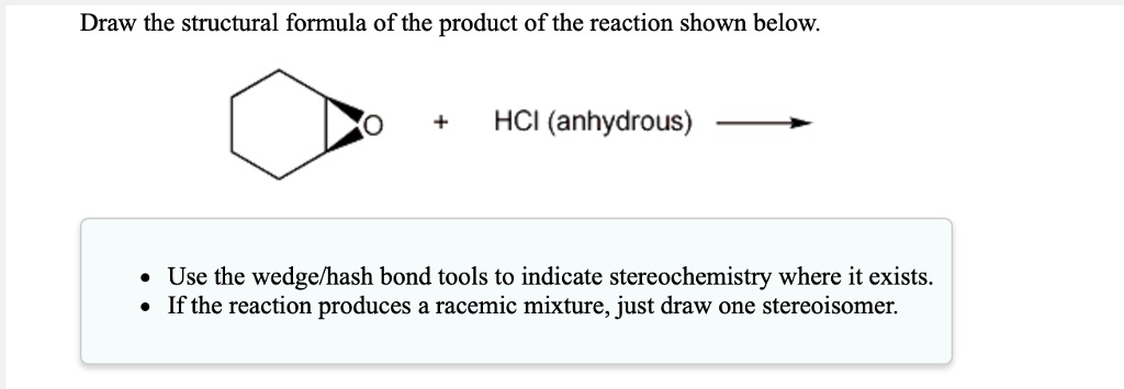 SOLVED: Draw the structural formula of the product of the reaction ...