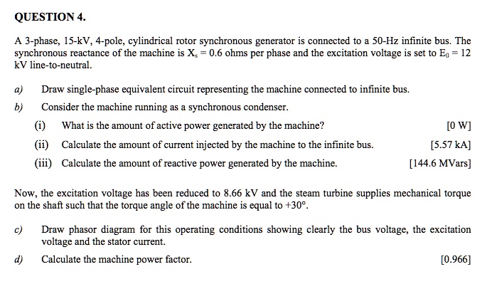 SOLVED: QUESTION 4. A 3-phase, 15-kV, 4-pole, cylindrical rotor ...