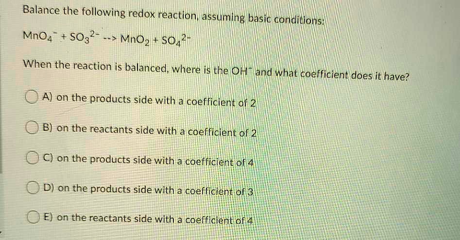 SOLVED: Balance the following redox reactioni assuming basic condilions ...
