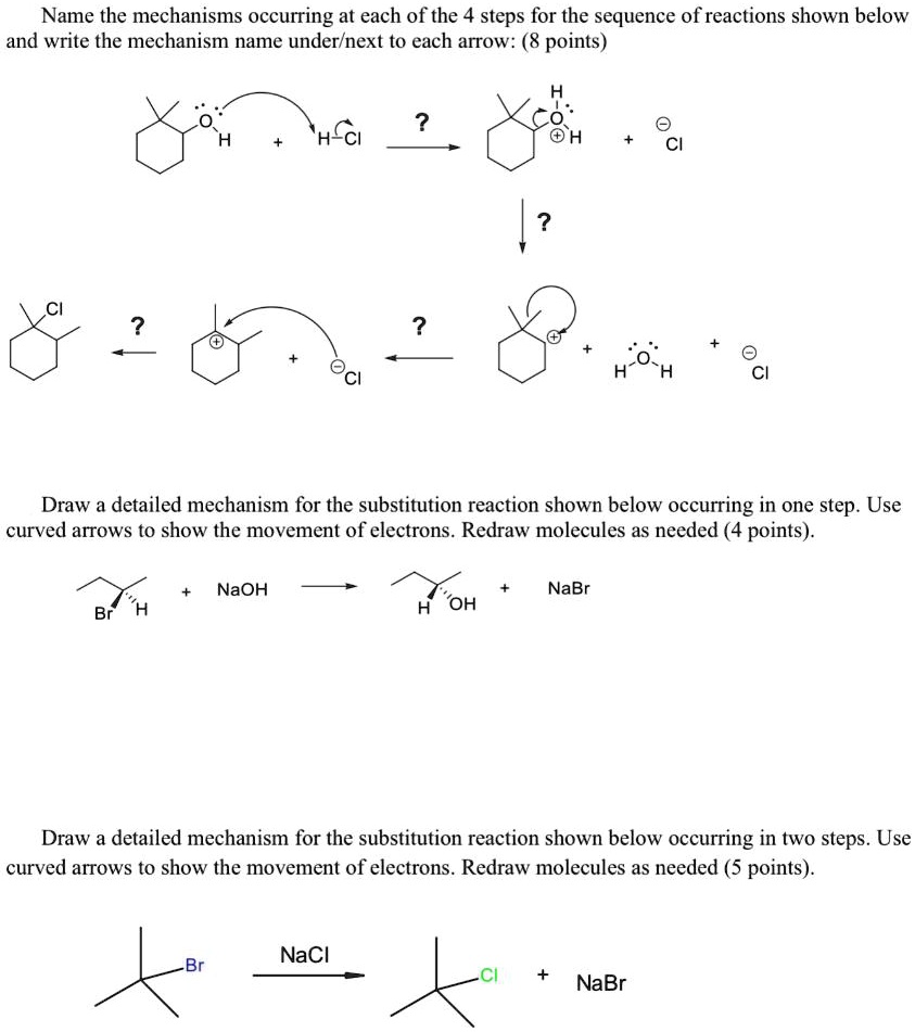 SOLVED: Name the mechanisms occurring at each of the 4 steps for the sequence of reactions shown ...