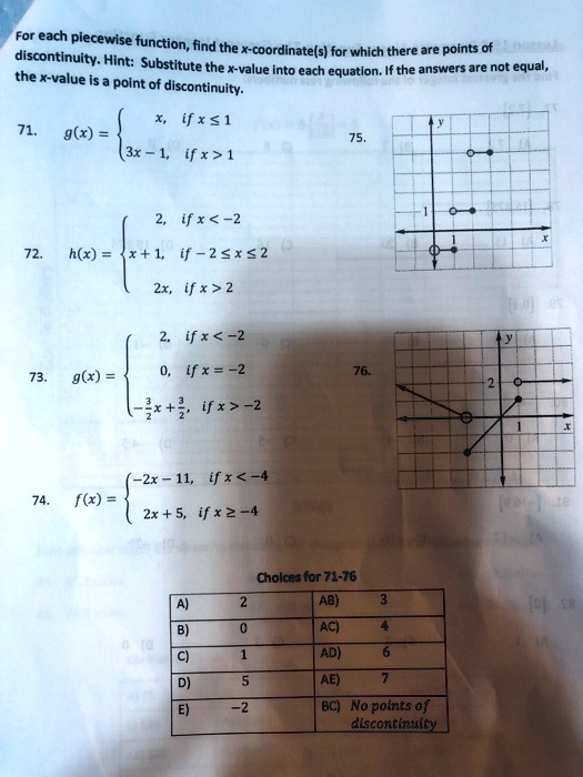 SOLVED:For each piecewise function; find discontinuity: the x-coordinatels) for which there Fare ...