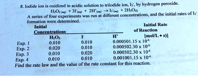 SOLVED: 8. Iodide ion is oxidized in acidic solution to triiodide ion ...