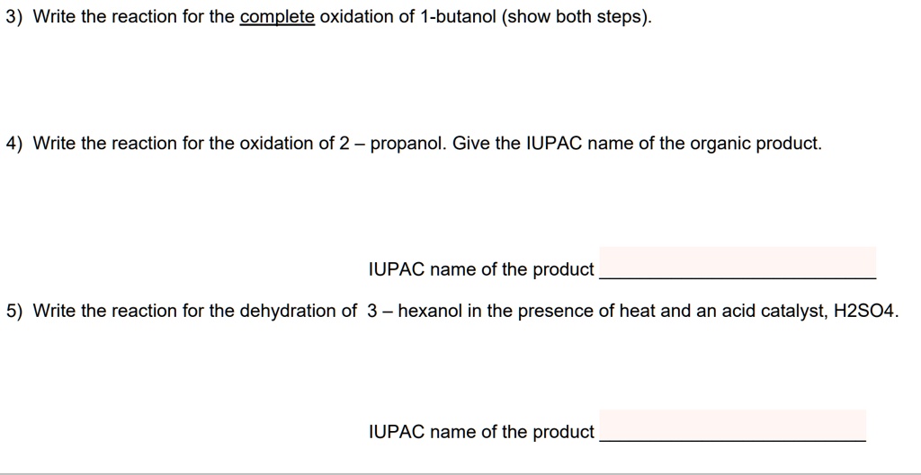 SOLVED: 3) Write the reaction for the complete oxidation of 1-butanol ...