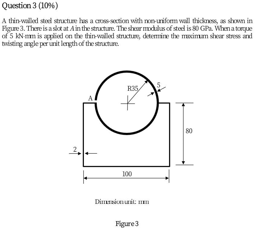 SOLVED: Please answer all parts Question 3 (10%) A thin-walled steel ...