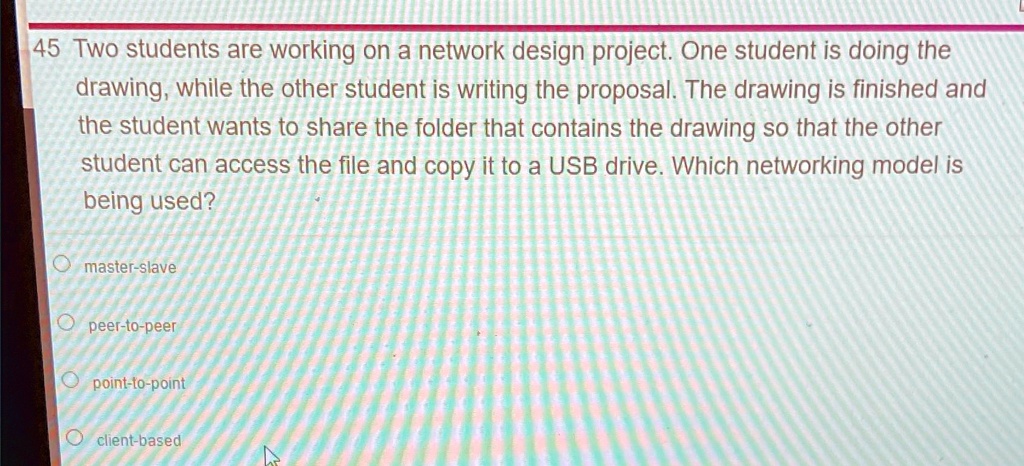 45 two students are working on a network design project one student is ...