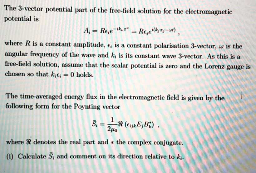 the 3 vector potential part of the free field solution for the electromagnetic potential is aree ...