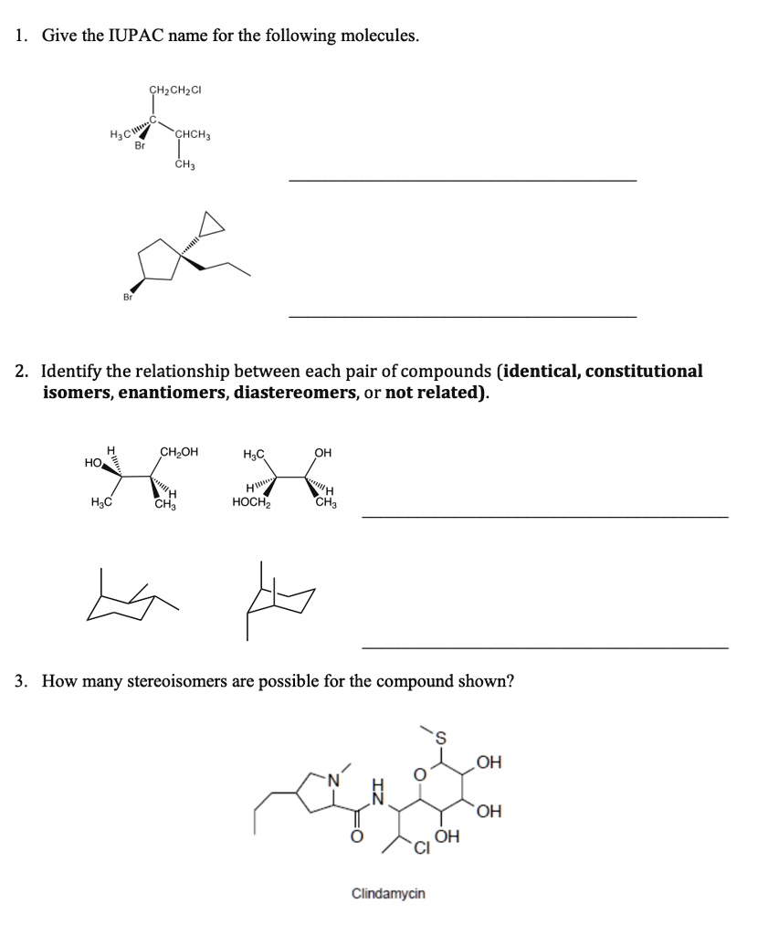 Give the IUPAC name for the following molecules: CH2CH2Cl H3C-Sr CH3CH3 ...