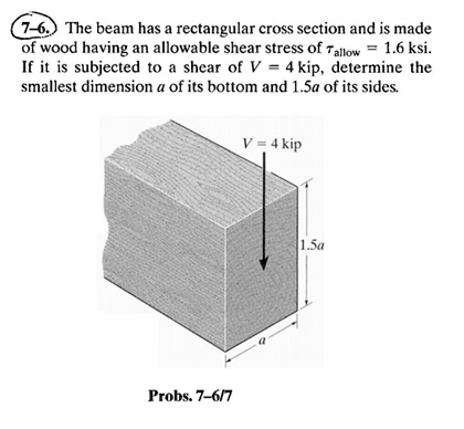 7-6.) The beam has a rectangular cross section and is made of wood ...