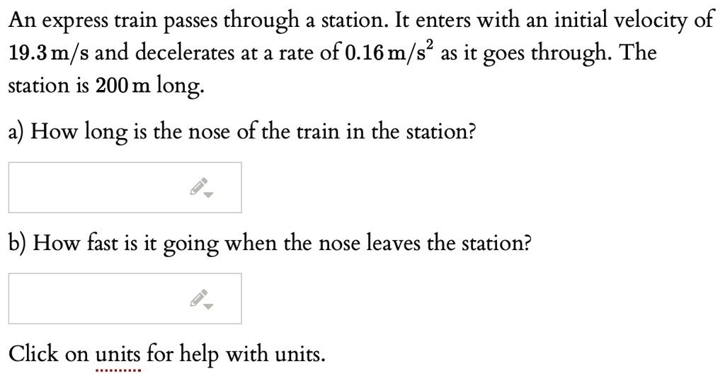 SOLVED: An express train passes through a station: It enters with an ...