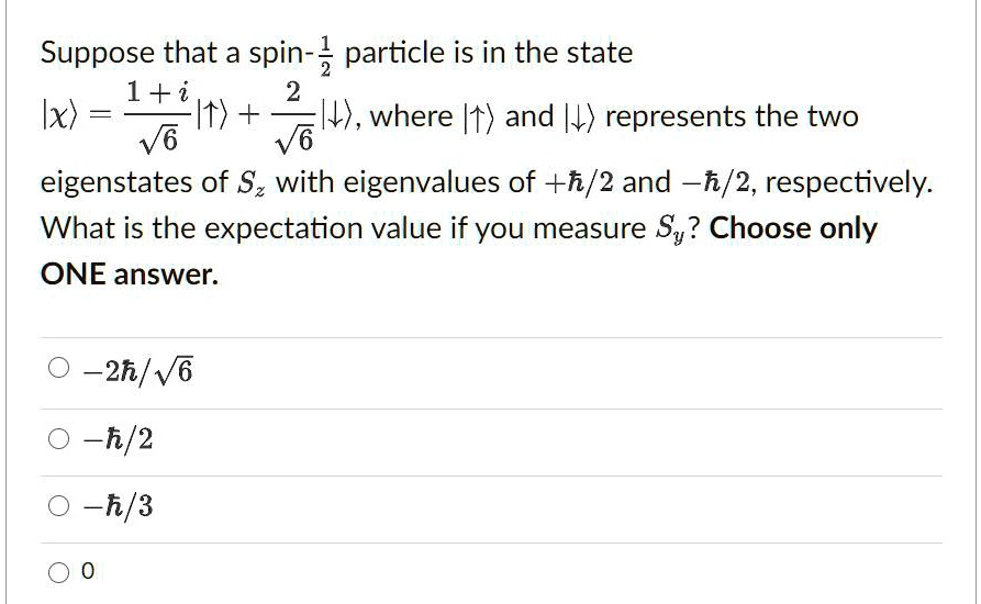 Suppose that a spin-frac12 particle is in the state left| x ight ...