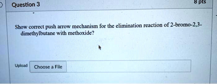 SOLVED:Question 3 8 PtS Show correct push arow mechanism for the ...