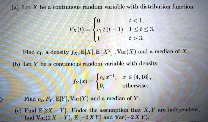 SOLVED:(a) Let X be a continous random variable with distribution ...