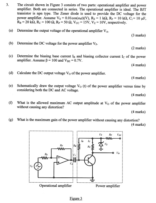 The circuit shown in Figure 3 consists of two parts: an operational amplifier and a power ...