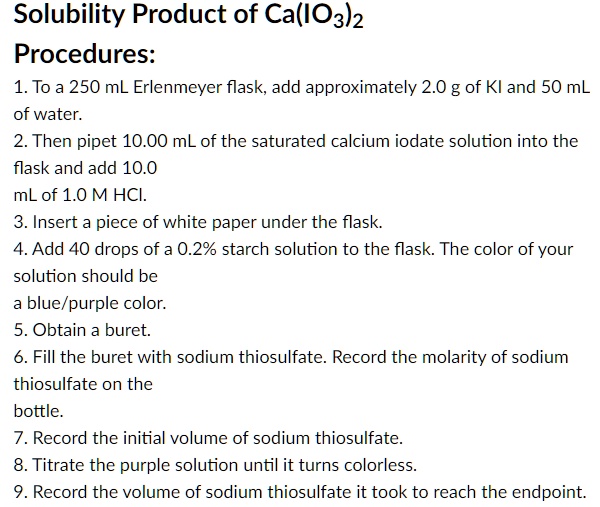 SOLVED:Solubility Product of Ca(IO3h2 Procedures: 1. To a 250 mL Erlenmeyer flask; add ...