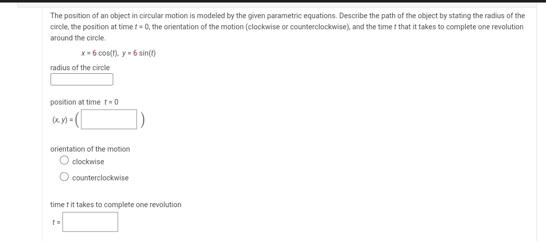 SOLVED: circle, the position at time t=0, the orientation of the motion ...