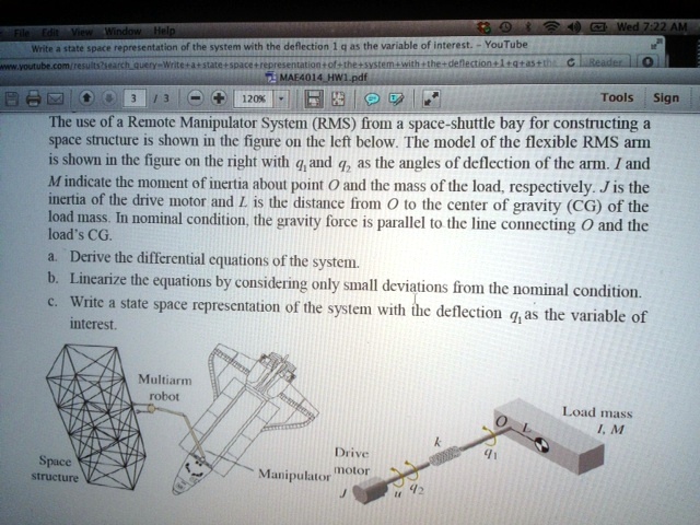 SOLVED: The use of a Remote Manipulator System (RMS) from a space ...