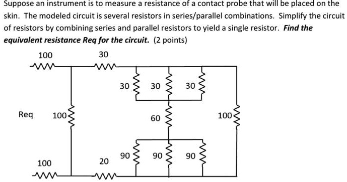 SOLVED: Suppose an instrument is to measure the resistance of a contact ...