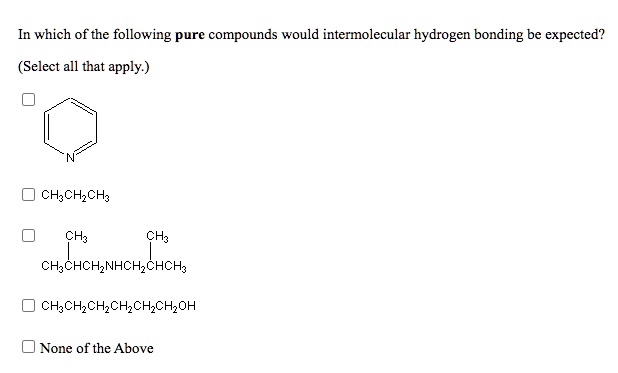 SOLVED: In which of the following pure compounds would intermolecular ...