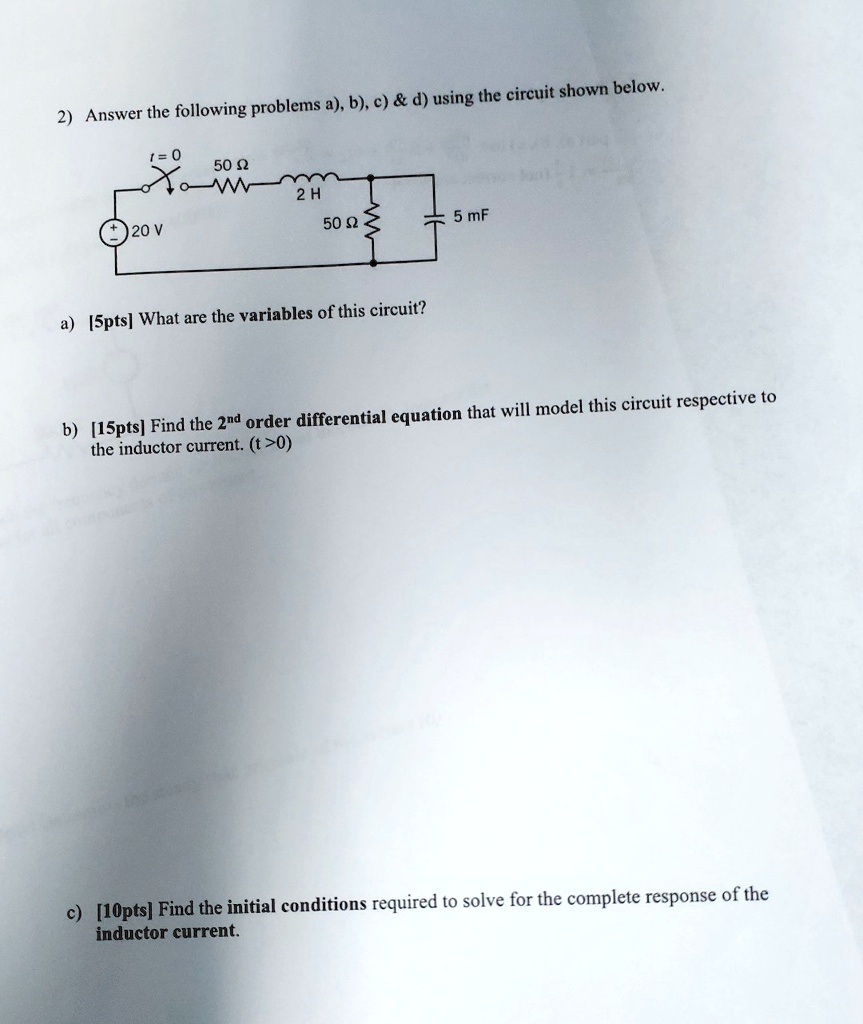 SOLVED: Answer the following problems a), b), c) d) using the circuit ...
