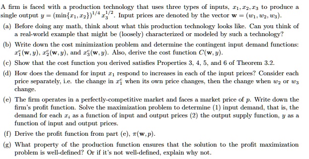 SOLVED: A firm is faced with a production technology that uses three types of inputs, 1, 2, and ...