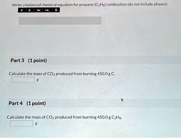 write balanced chemical equation for propane cahg combustion do not ...