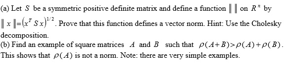 SOLVED: (a) Let S be a symmetric positive definite matrix and define a function on R by ||x ...