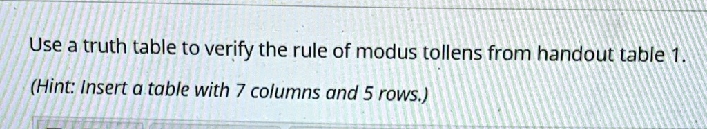 SOLVED: 'Discrete mathematics Use a truth table to verify the rule of modus tollens from handout ...