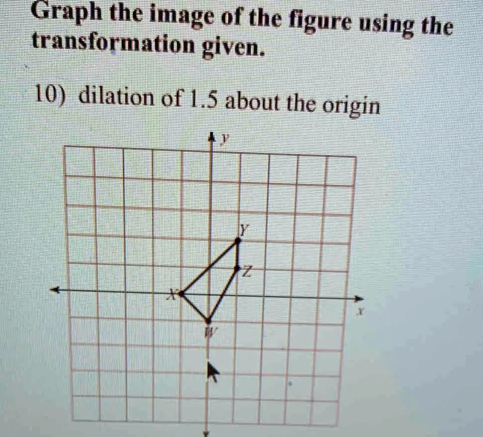 Solved Graph The Lmage Of The Figure Using The Transformation Given 6285