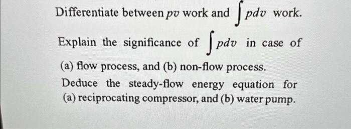 SOLVED: Texts: Differentiate between PV work and dI/dV work. Explain ...