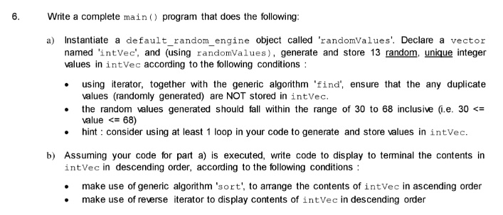 Solved Using C Program 6 Write A Complete Main Program That Does The Following A 