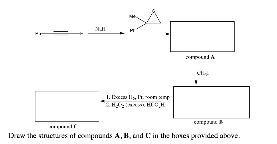 SOLVED: Me NaH Ph" Ph- compound A (CH;I Excess Hz: Pt; room temp 2 ...