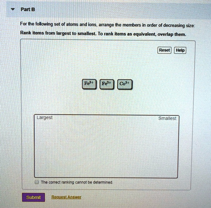 SOLVED: For the following set of atoms and ions, arrange the members in order of decreasing size ...