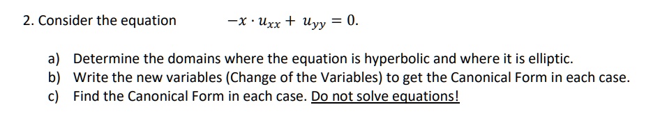 SOLVED: 2. Consider the equation âˆ‚Â²U/âˆ‚xÂ² + âˆ‚Â²U/âˆ‚yÂ² = 0. a ...