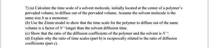 SOLVED: Text: 7a. Calculate the time scale of a solvent molecule ...