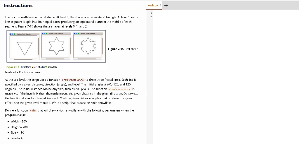 Instructions The Koch Snowflake Is A Fractal Shape At Level 0 The Shape Is An Equilateral