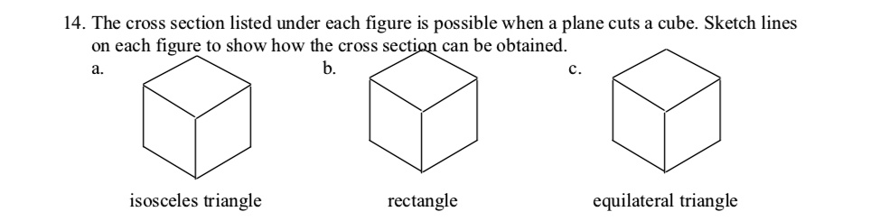 [GET ANSWER] 14. The cross section listed under each figure is possible ...