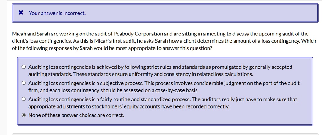 SOLVED: Your answer is incorrect. Micah and Sarah are working on the audit of Peabody ...