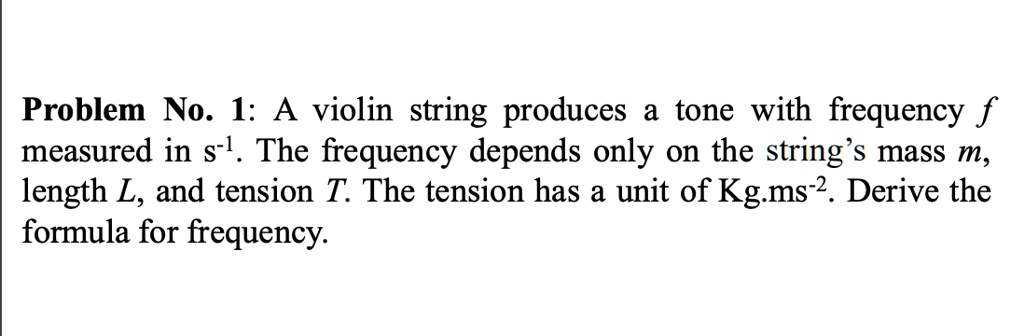 problem no 1 a violin string produces a tone with frequency f measured ...
