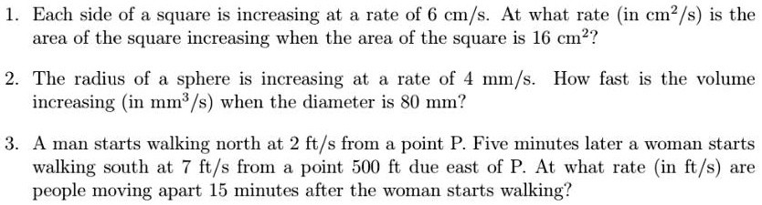 each side of a square is increasing at a rate of 6 ci is at what rate ...